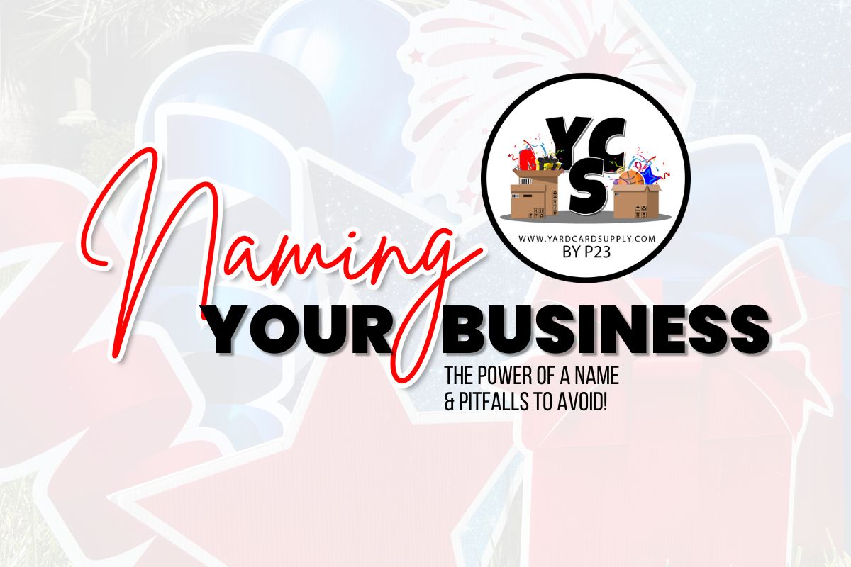 Naming Your Yard Card Business: The Power of a Name and Pitfalls to Av – Yard Card Supply Shop