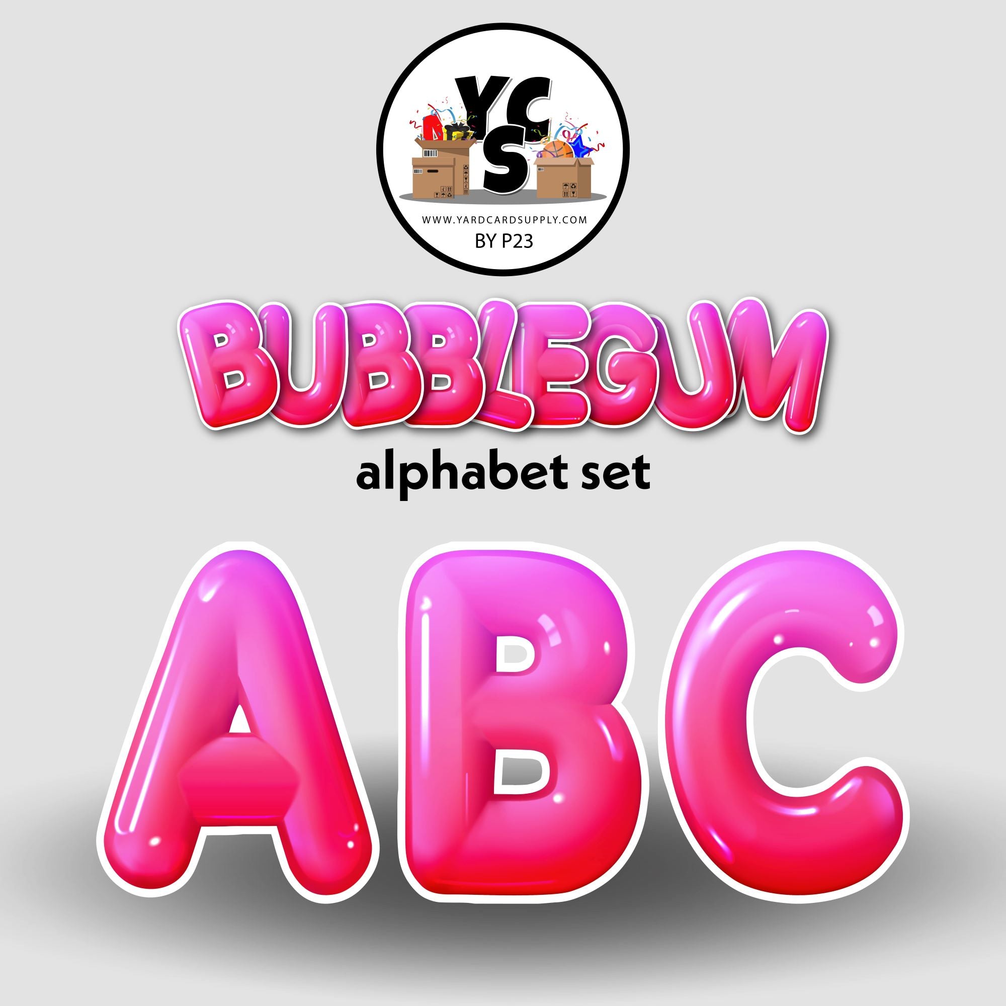 Bubblegum 23 Inch ALPHABET Set – Yard Card Supply Shop